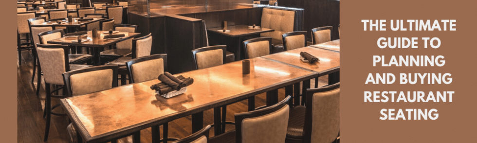 The Guide to Planning and Buying Restaurant Seating