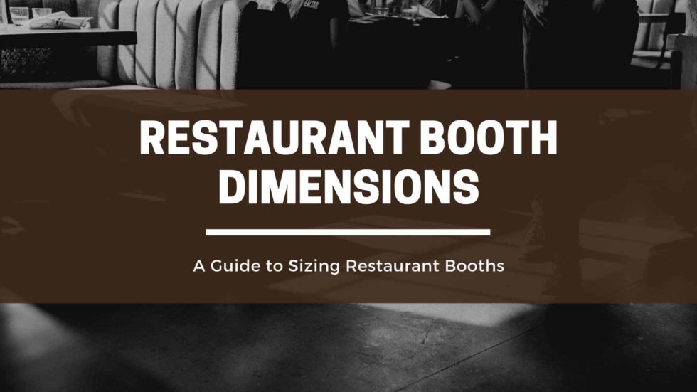 A Guide to Sizing Restaurant Booths - Waco Manufacturing